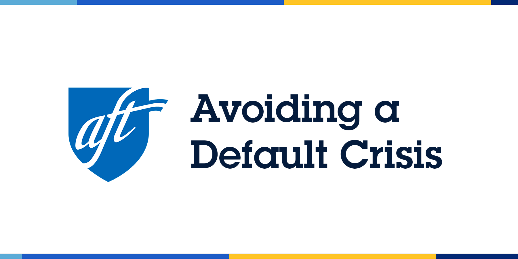 Avoiding a Default Crisis | American Federation of Teachers