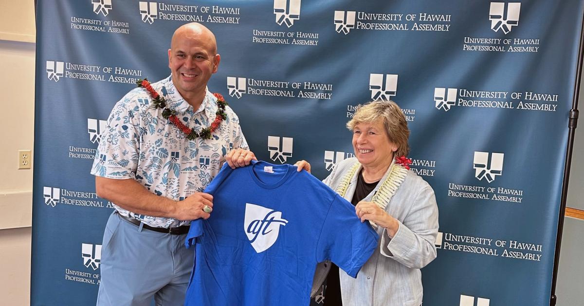 University of Hawaii faculty join the AFT family | American Federation ...