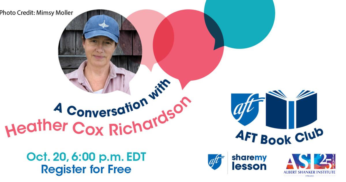 AFT Book Club: Heather Cox Richardson on the future of democracy ...