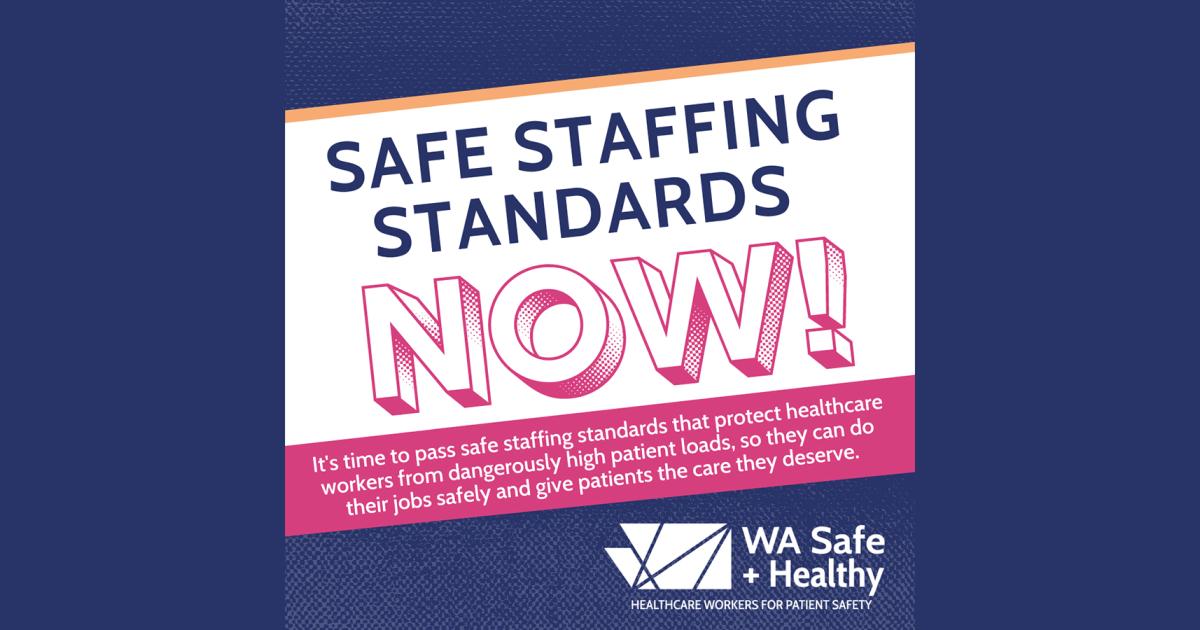 Washington state nurses join coalition to demand safe staffing ...